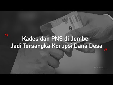 Berkomplot Korupsi Dana Desa, Kades dan PNS di Jember Jadi Tersangka