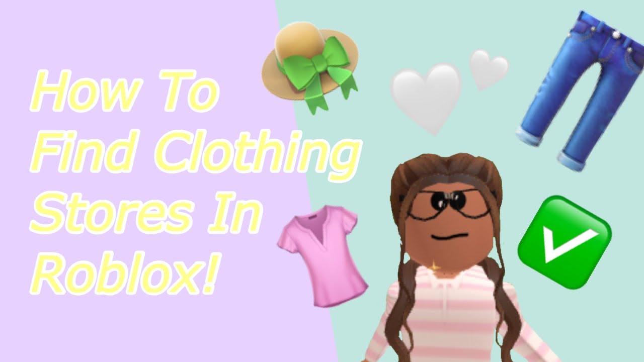 How To Find Clothing Stores In Roblox | Roblox | Feelin Bloxy - YouTube