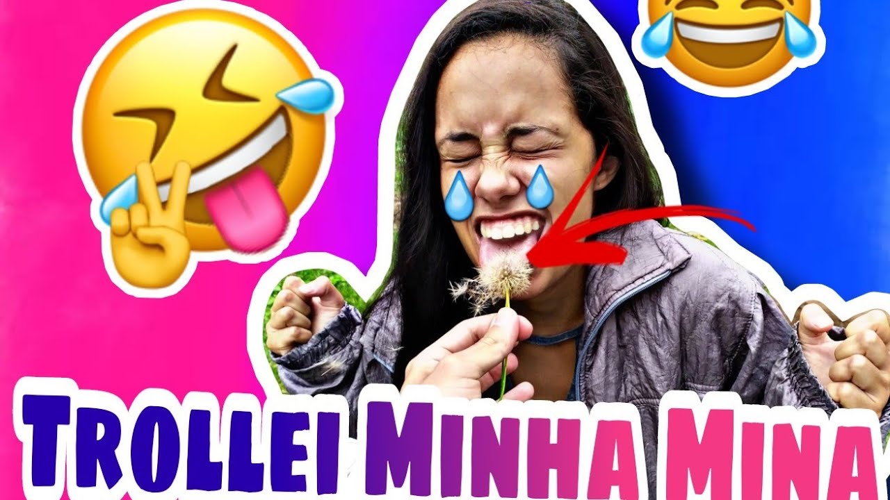Trollei Minha Namorada Primeiro Video Do Canal Youtube