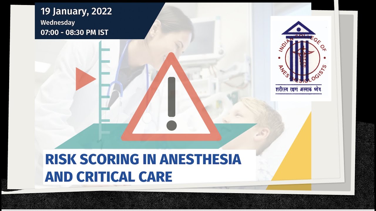 Risk Scoring in Anesthesia and Critical Care | ICA Webinar 19 Jan 2022 ...