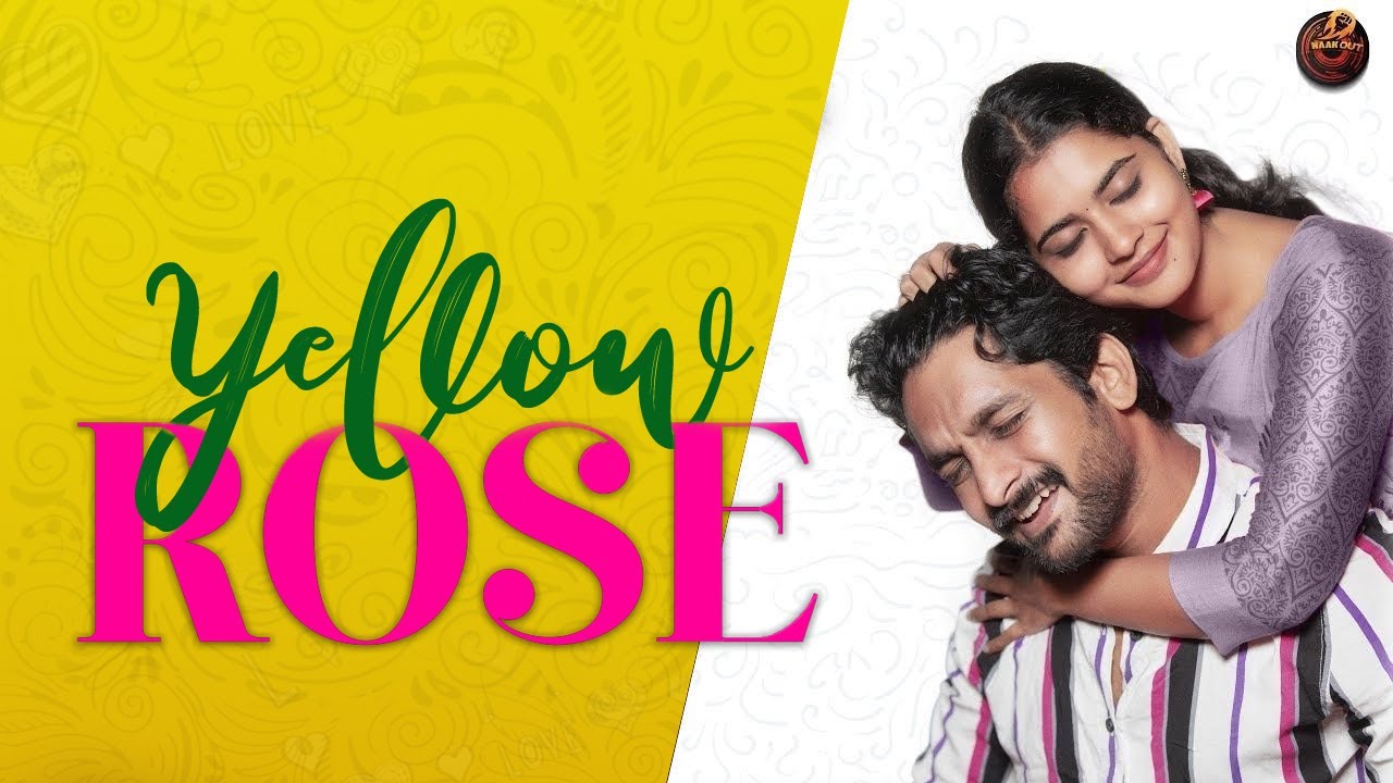 Yellow Rose | ft.Guru Lakshman, Deepa Balu | Naakout | Allo Media - YouTube