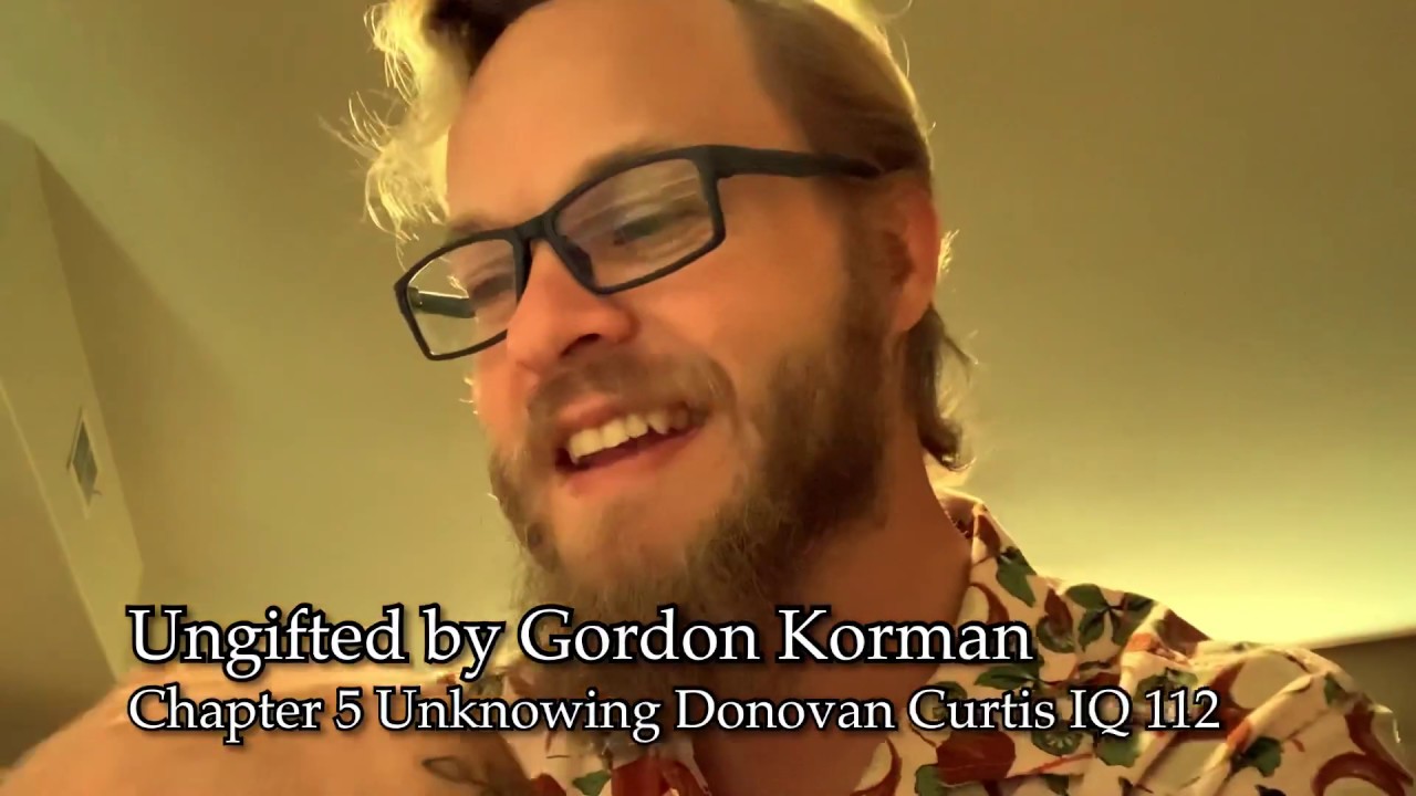 Ungifted by Gordon Korman Ch. 5 Unknowing Donovan Curtis IQ: 112 - YouTube