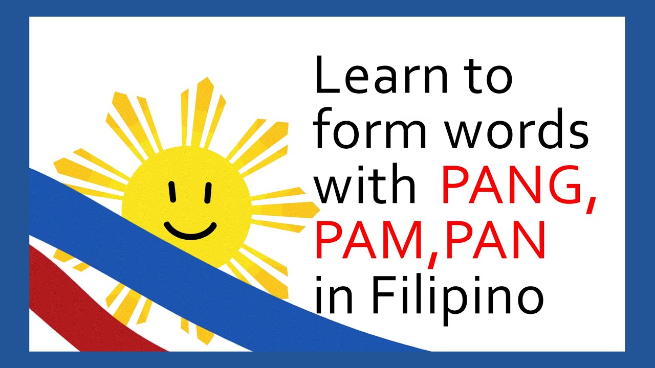 Ep116 Learn to forms words with PANG, PAM, PA in Filipino @araw2fil ...