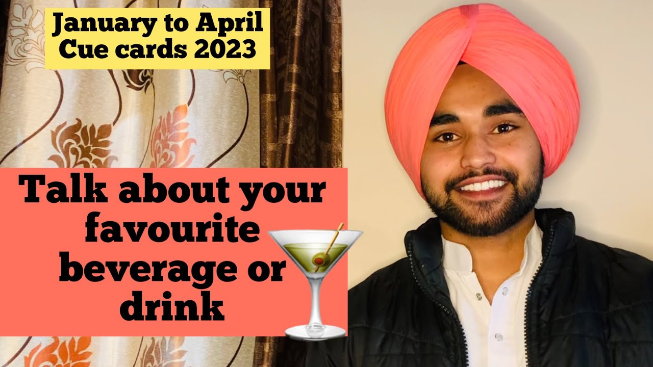 Talk about your favourite beverage or drink | Describe your favourite ...