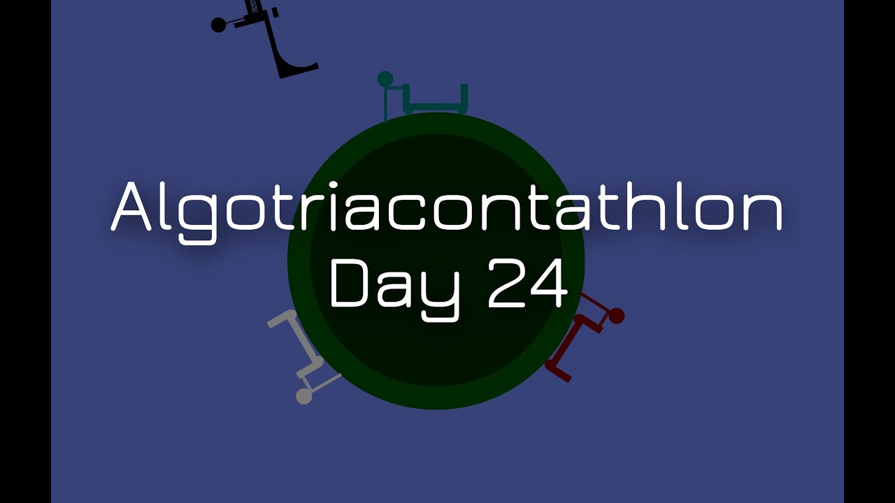 Algotriacontathlon Day 24 - YouTube