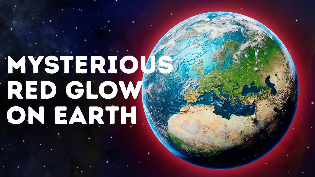 The Truth Behind Earth’s Mysterious Red Glow Has Finally Been Revealed ...