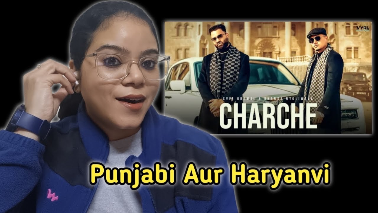 Reaction On - Charchr - Xvir Grewal & Dhanda Nyoliwala (Music Video ...