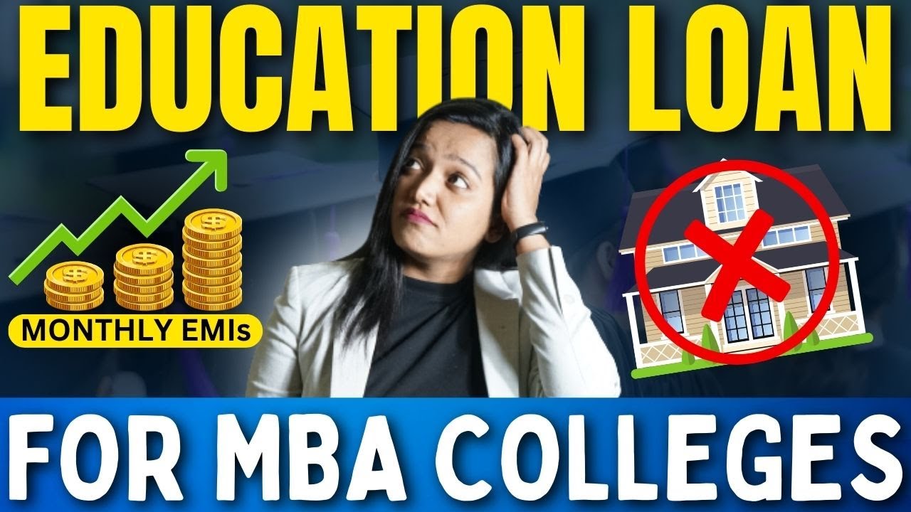 Education Loan For MBA Colleges 🔥 Banks Offering Loans EMIs Repayment 👍 ...