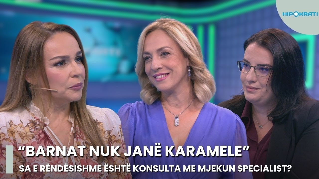 “Barnat nuk janë karamele.” Pse është e rëndësishme konsulta me mjekun ...