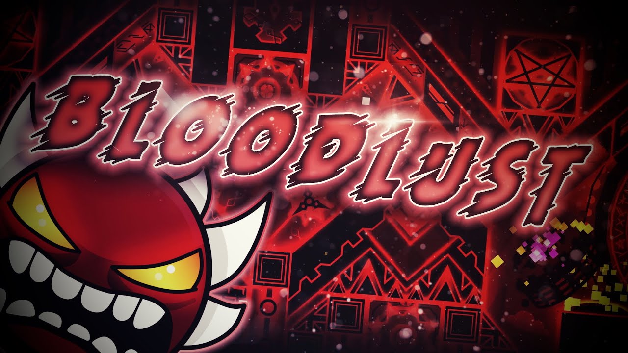 Geometry Dash | Bloodlust (Extreme Demon) by Knobbelboy & More - YouTube