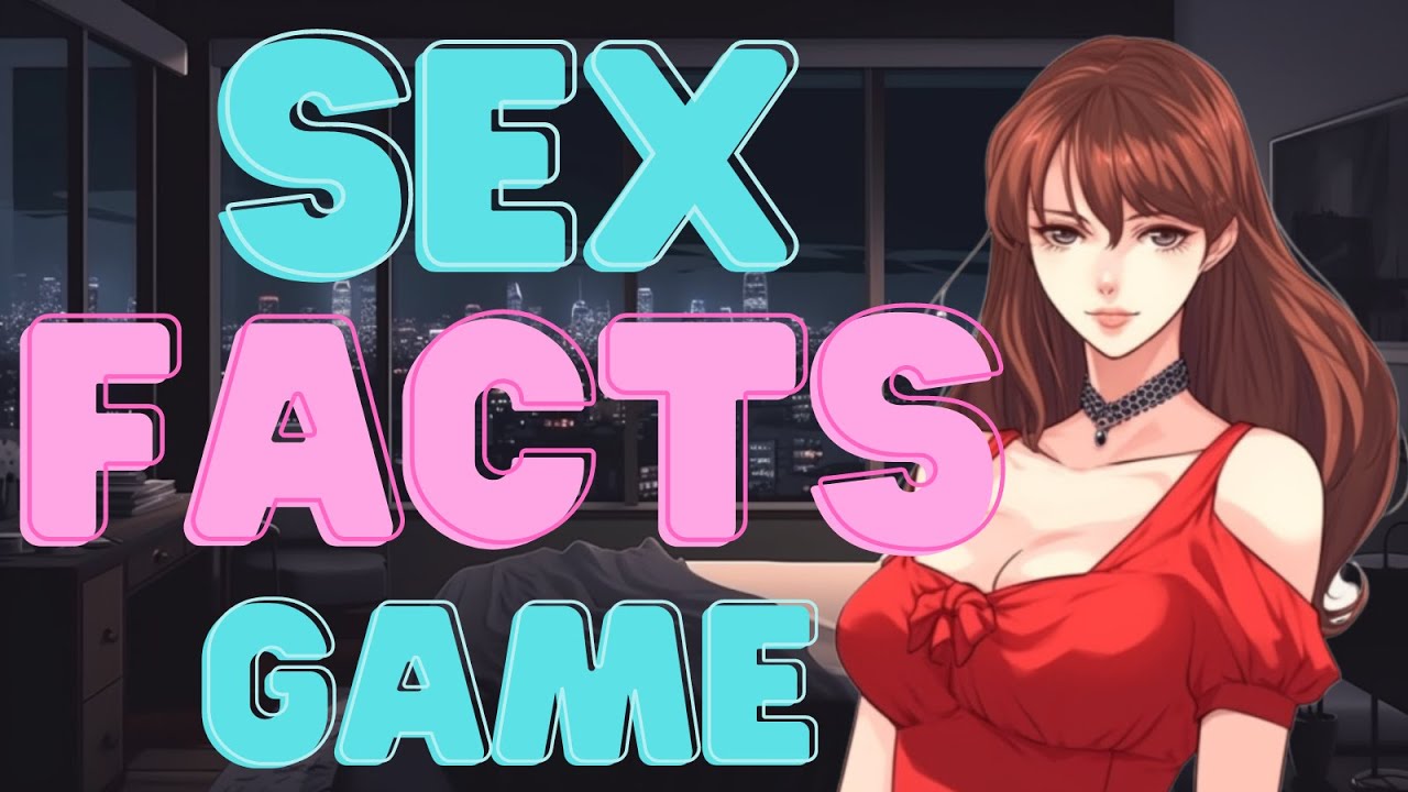 Sex Facts - Fun Facts Game - YouTube