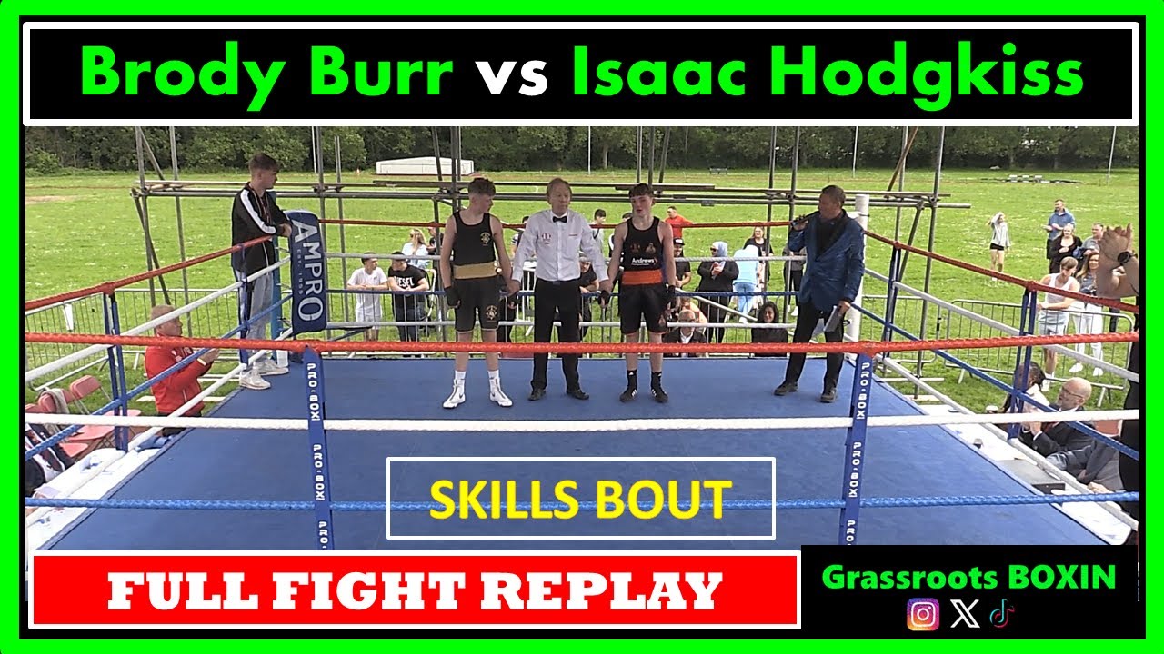 Brody Burr vs Isaac Hodgkiss - FULL FIGHT - Epsom Boxing Academy Club ...