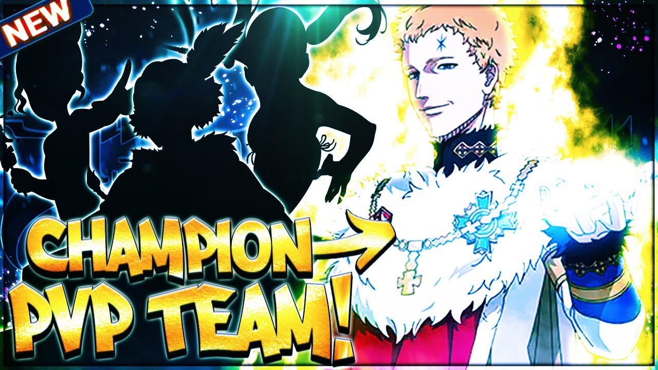 CHAMPION PVP TEAM DESTROYS CURRENT META | Black Clover Mobile - YouTube