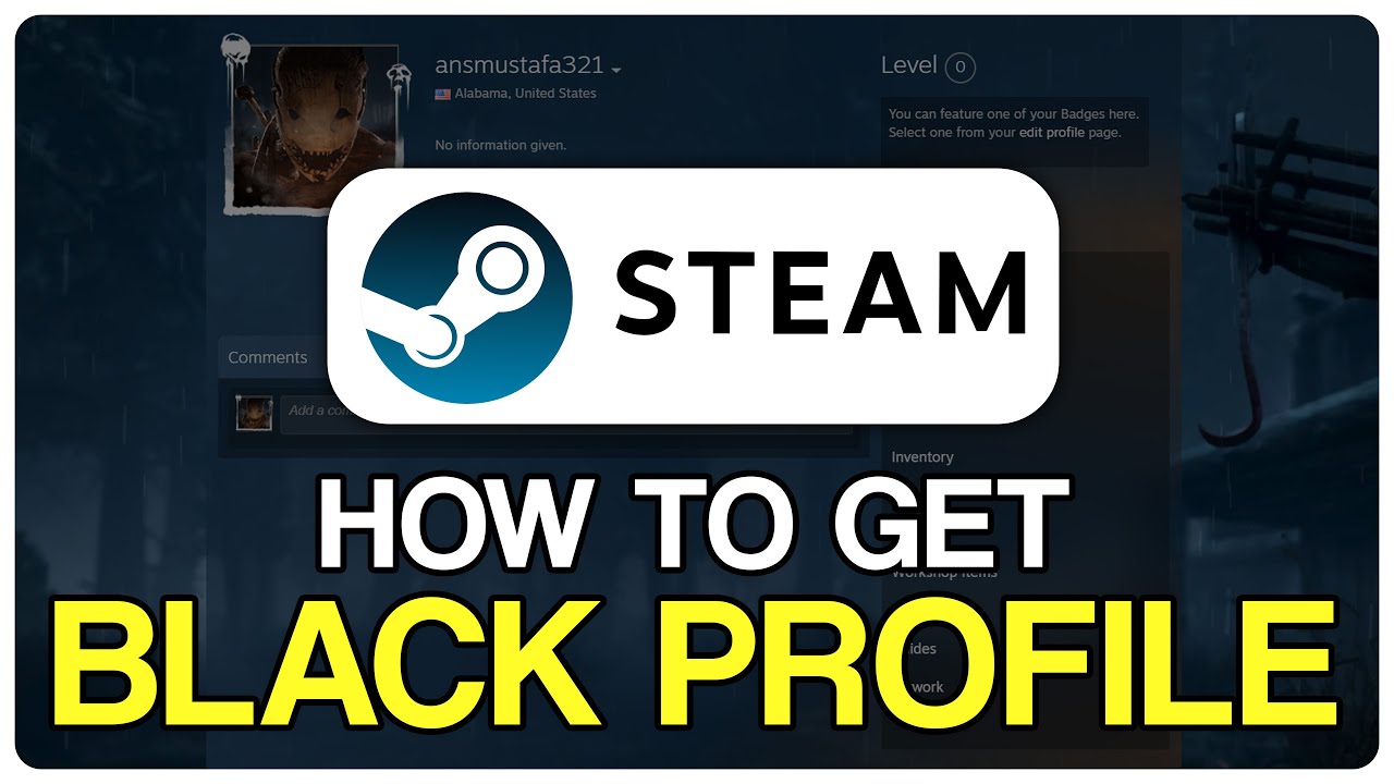How to Get Black Profile on Steam (2025) - Create Full Black Steam ...