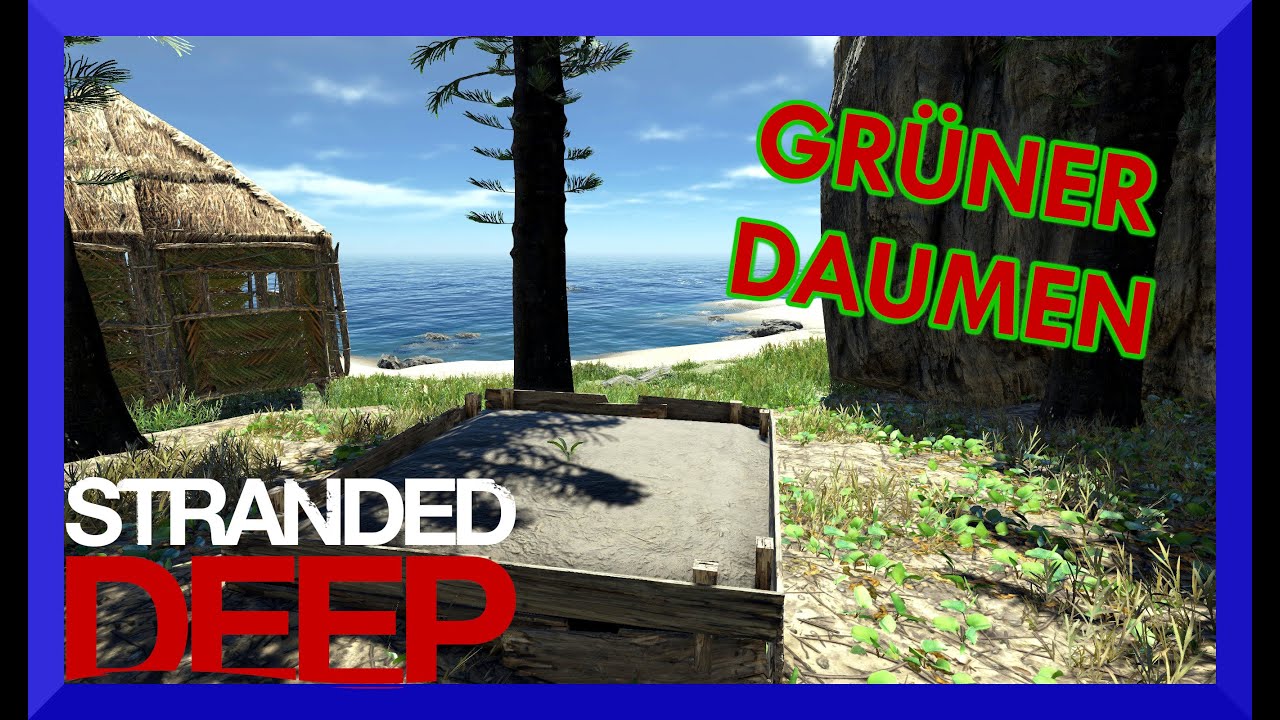 PIPI Anbau 🦈 STRANDED DEEP Let's Play Deutsch - YouTube