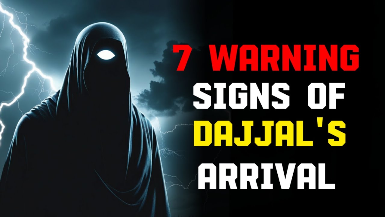 Are You Ready for Dajjal's Arrival? 7 Warning Signs Every Muslim Should ...