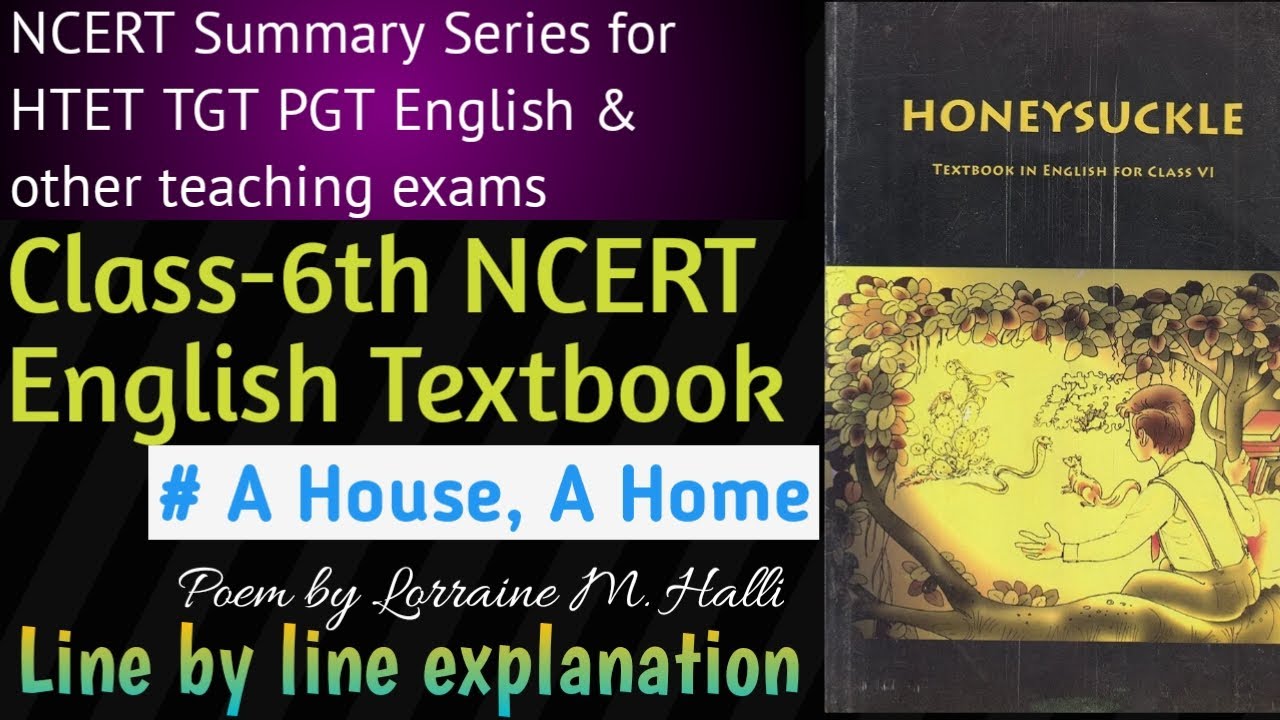 A House, A Home Poem NCERT Eng. Class 6th।। Imp for HTET TGT PGT ...