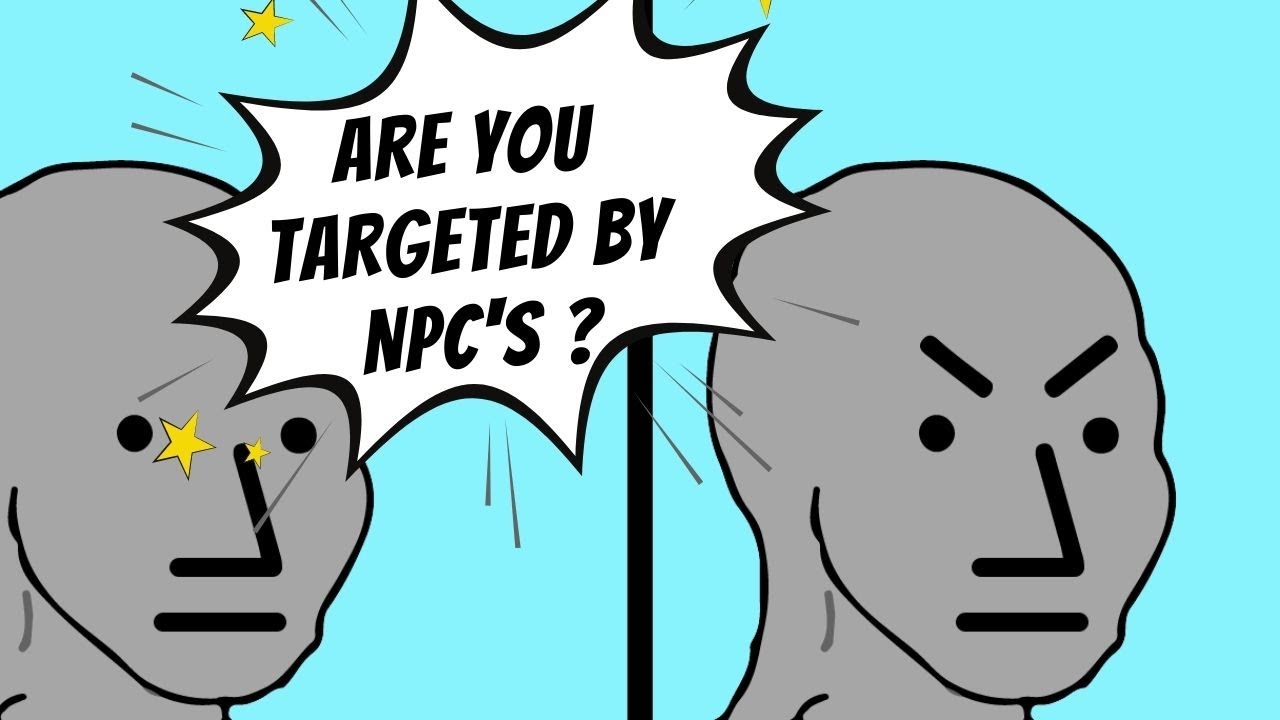 Are You Triggered By NPC's? - YouTube