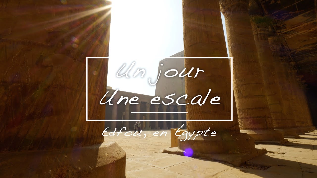 Un jour, une escale à Edfou - YouTube