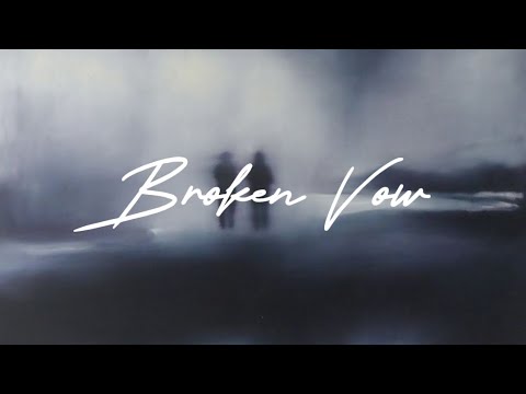 Broken Vow—Lyrics - YouTube