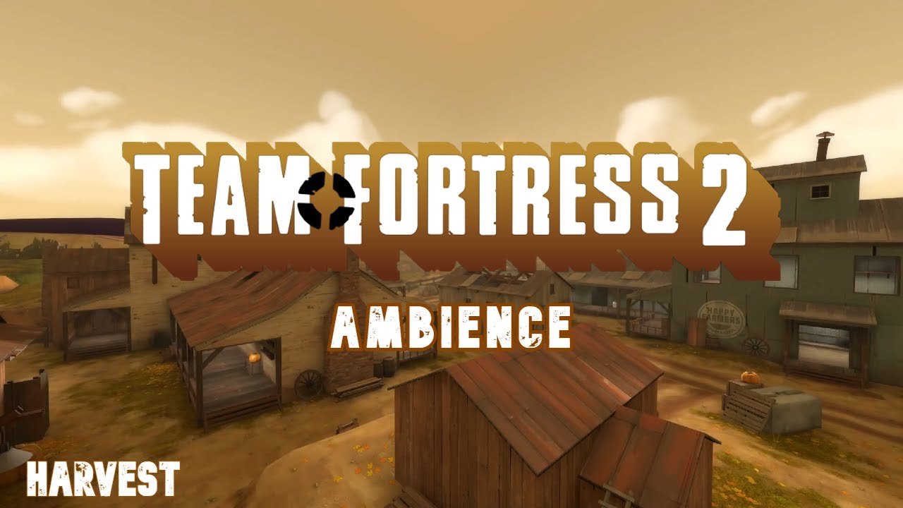 Harvest - Team Fortress 2 ambience - YouTube