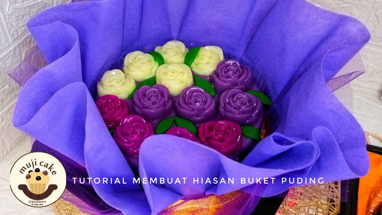 TUTORIAL MEMBUAT HIASAN BUKET PUDING YANG CANTIK | DIY MENGHIAS BUKET ...
