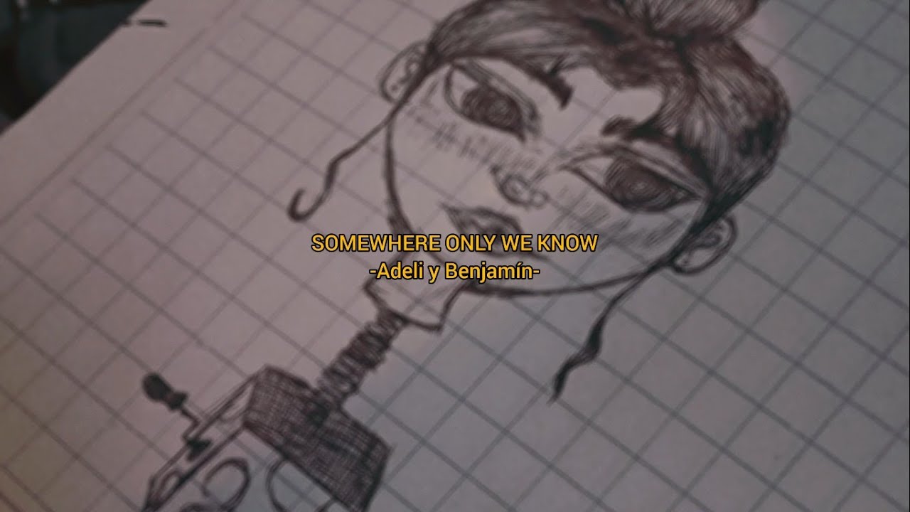 Somewhere Only We Know 🌙 [Spanish Version] - Adeli y Benjamín - YouTube