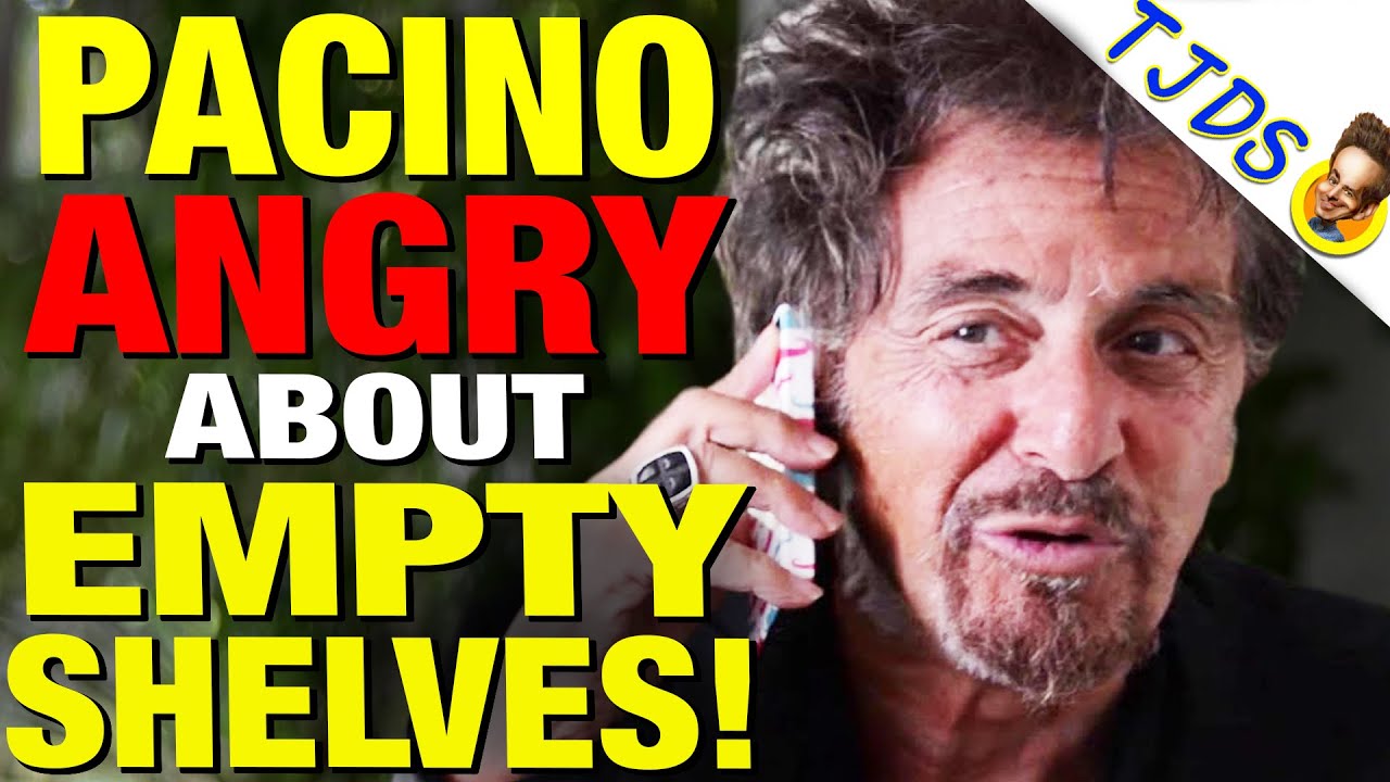 Al Pacino Angry About Empty Store Shelves! - YouTube