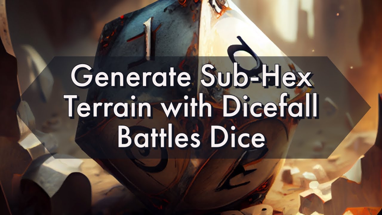 Generating Sub Hex Features with Dicefall Battles Dice - YouTube