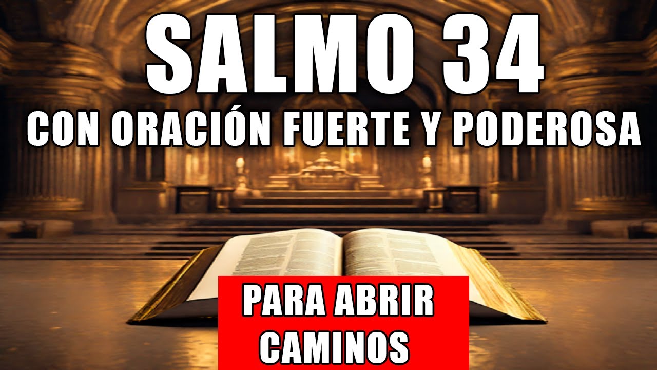 🙏 El Salmo 34: Una Poderosa Declaración de Alabanza y Sabiduría 🙏 - YouTube