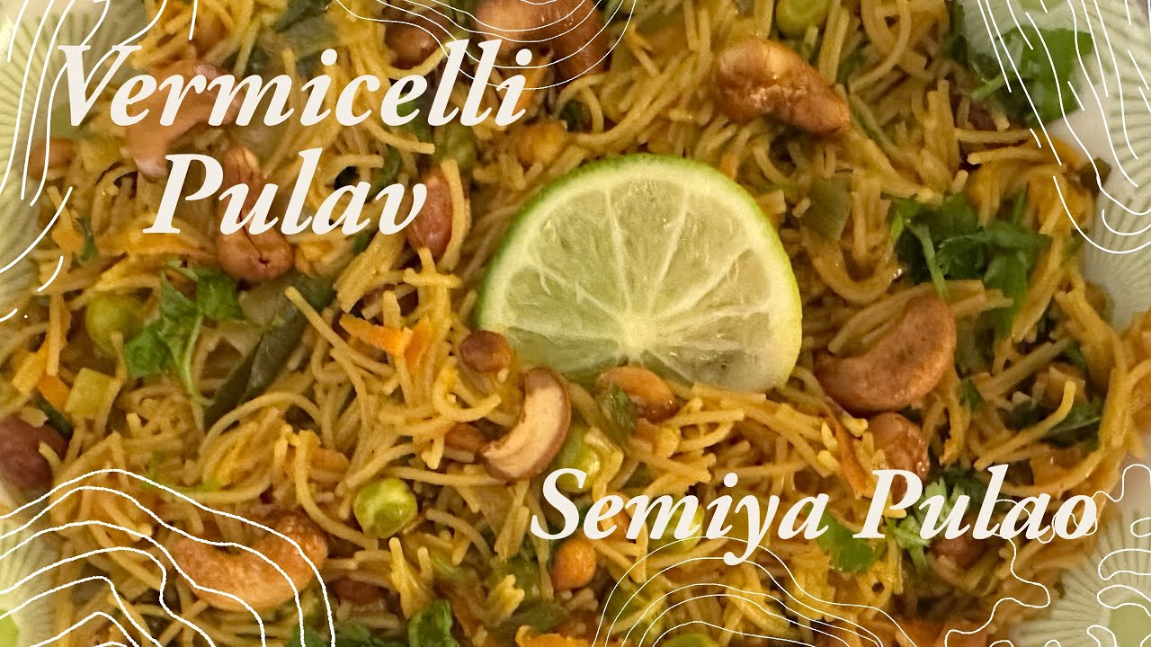 Vermicelli Pulao | Semiya Pulao | Vermicelli Recipe | Breakfast | Lunch ...