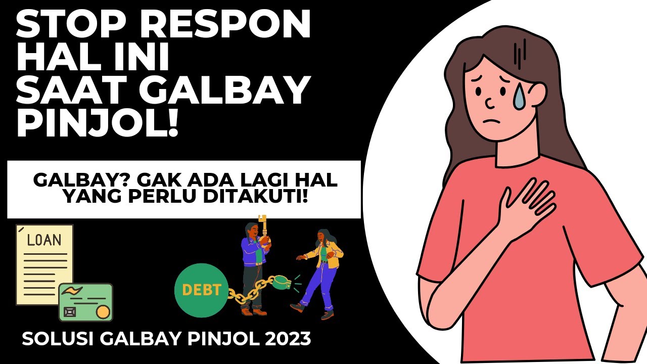 Jadi Ini Hal Yang Paling Ditakuti Saat Galbay Pinjol? Resiko & Solusi ...