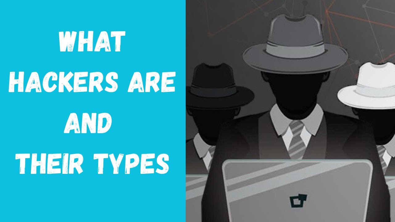 7 Types of Hackers and What They Do || White Hat, Black Hat, Grey Hat ...
