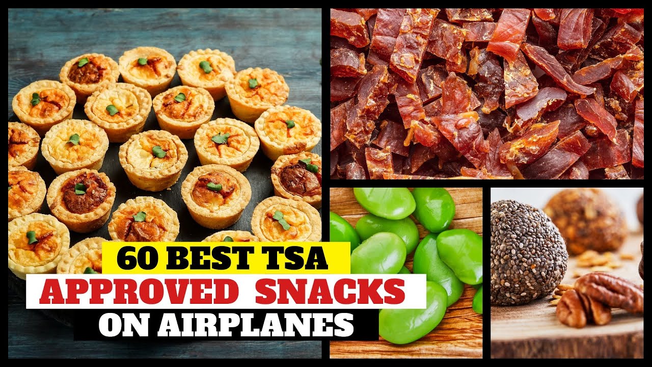 60 TSA Approved Airplane Snacks For Travelers Yummy Airplane Snacks