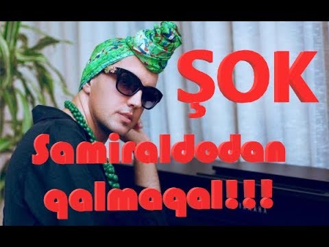 ŞOK!!! Samiraldo qalmaqal!!! - Dtv Maqazin
