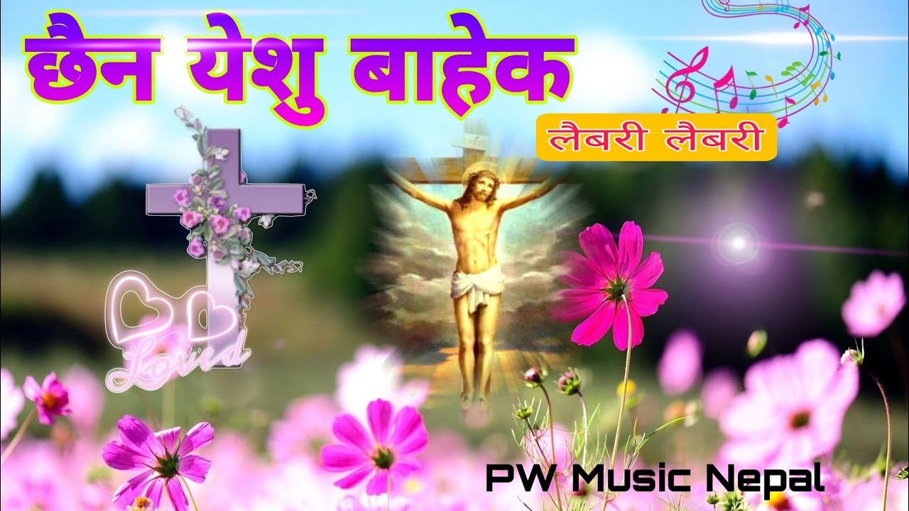 Chaina Yeshu Bahek New Nepali Chiristian Song By Adrian Dewan Jaitun ...