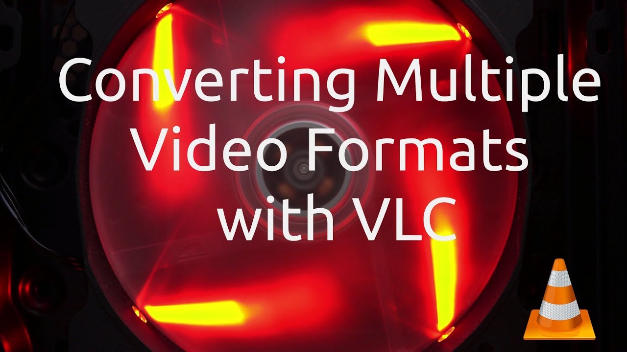 How To Convert Video Formats With VLC YouTube how-to-convert-video-formats-with-vlc-youtube