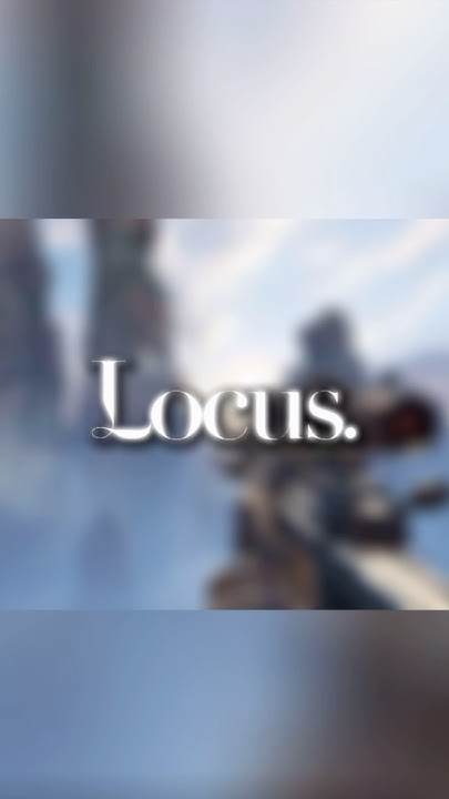 Locus. - YouTube