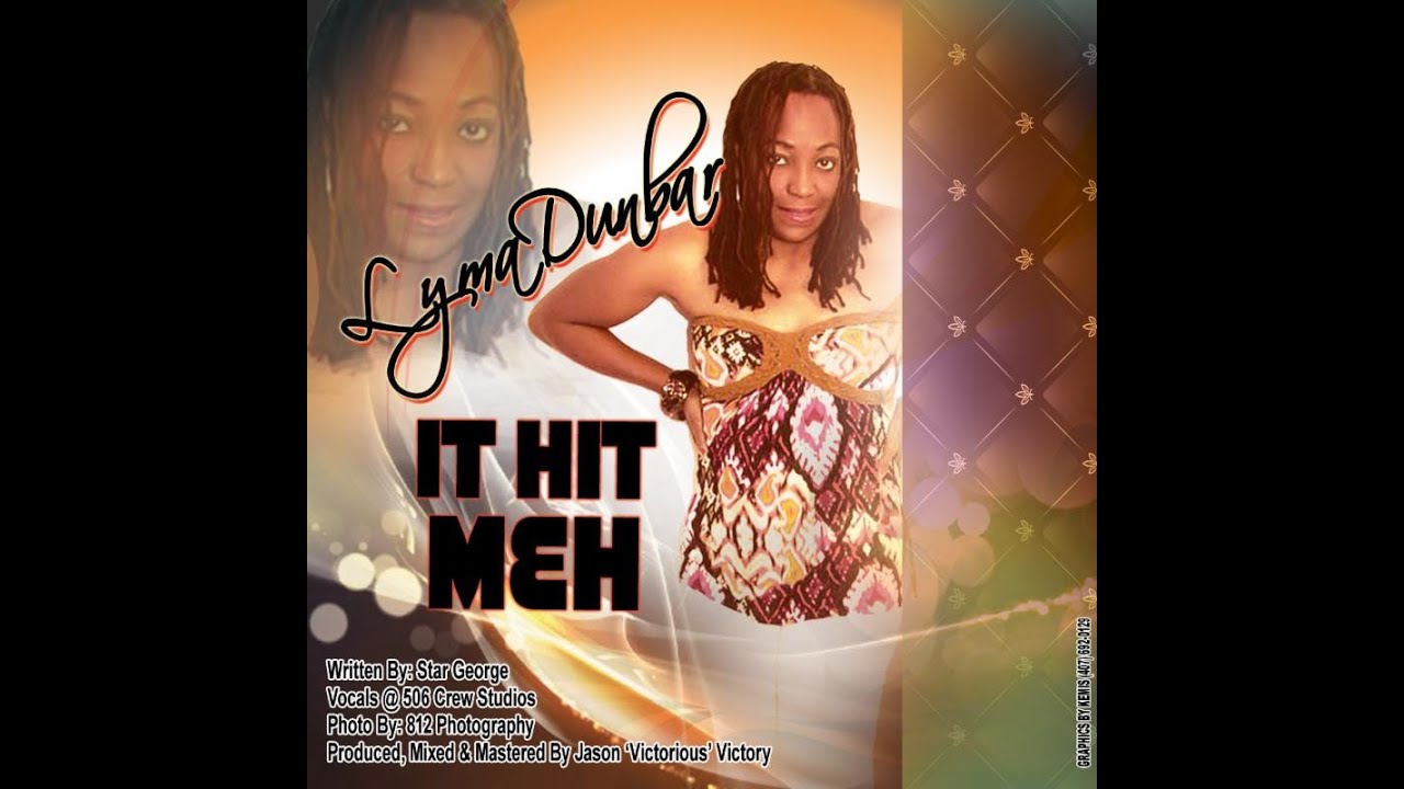 Lyma Dunbar - It Hit Meh (Obsession Riddim) [SOCA 2015] - YouTube