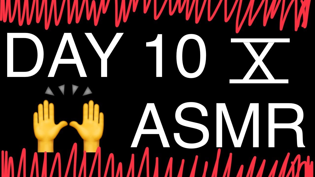 Day 10 of 30 ASMR Motivational Challenge - YouTube