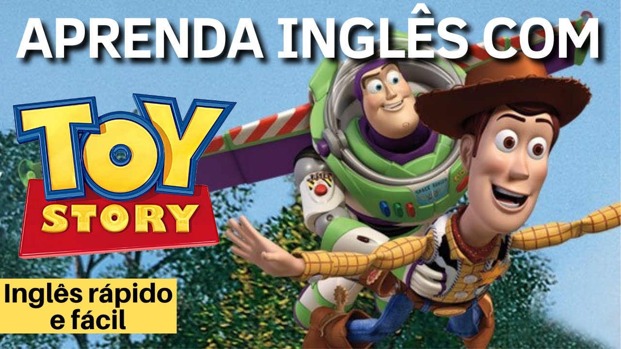 Aprenda Inglês com TOY STORY! - Inglês com Filmes! - YouTube
