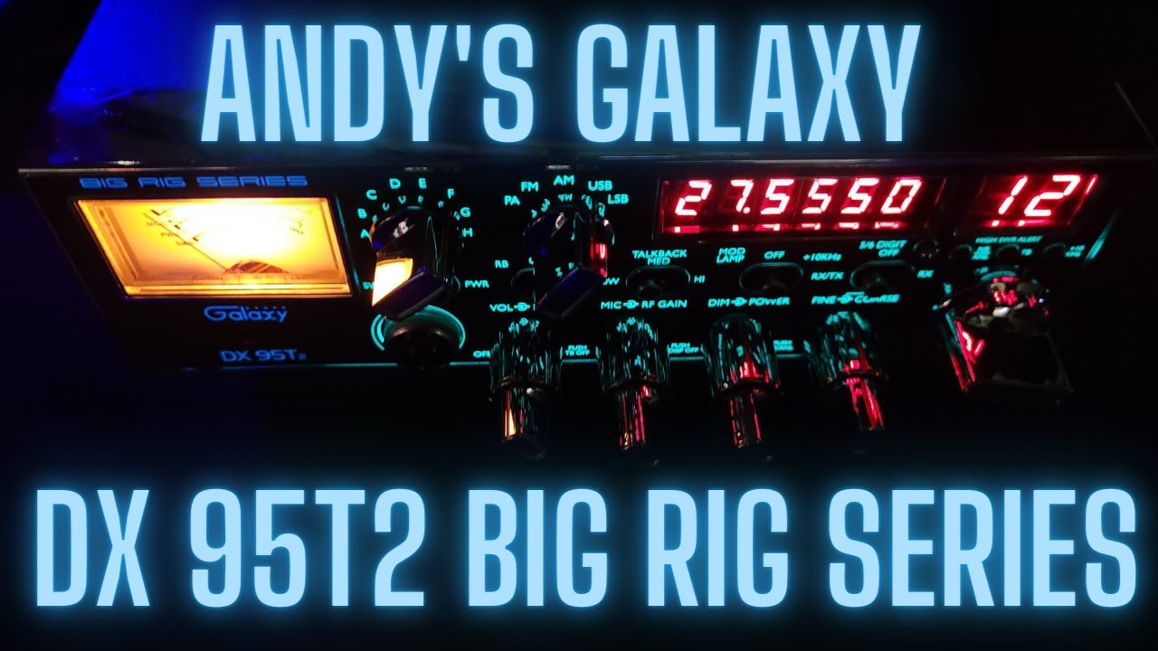 Galaxy DX95T2 Big Rig Series CB RADIO - YouTube