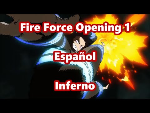 Fire Force Opening 1 - Español - Inferno - (Doblecero) - YouTube