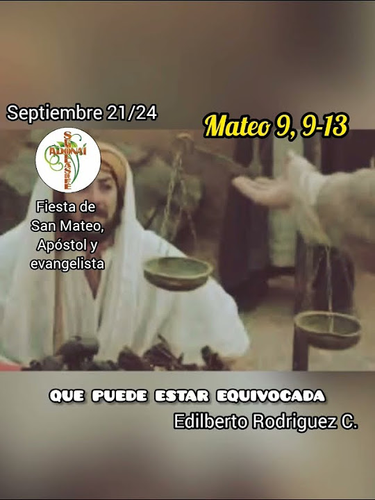 #EvangeliodeDía Mateo 9, 9-13. Septiembre 21/24. ¡Levántate! El llamado del Señor también es ...