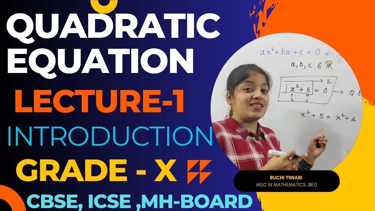 Lecture-1 || Quadratic Equation | Grade -10 | Introduction ll MH Board ...