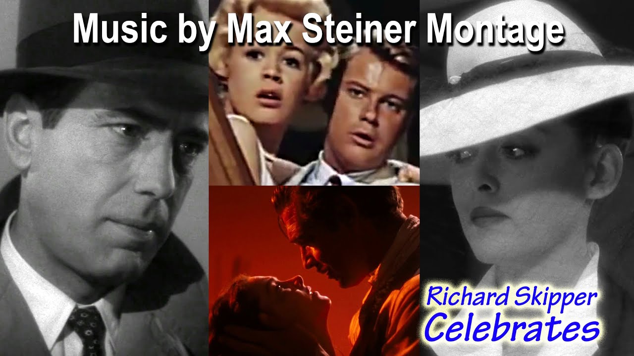 Music By Max Steiner Montage for Interview about Hollywood Composer ...
