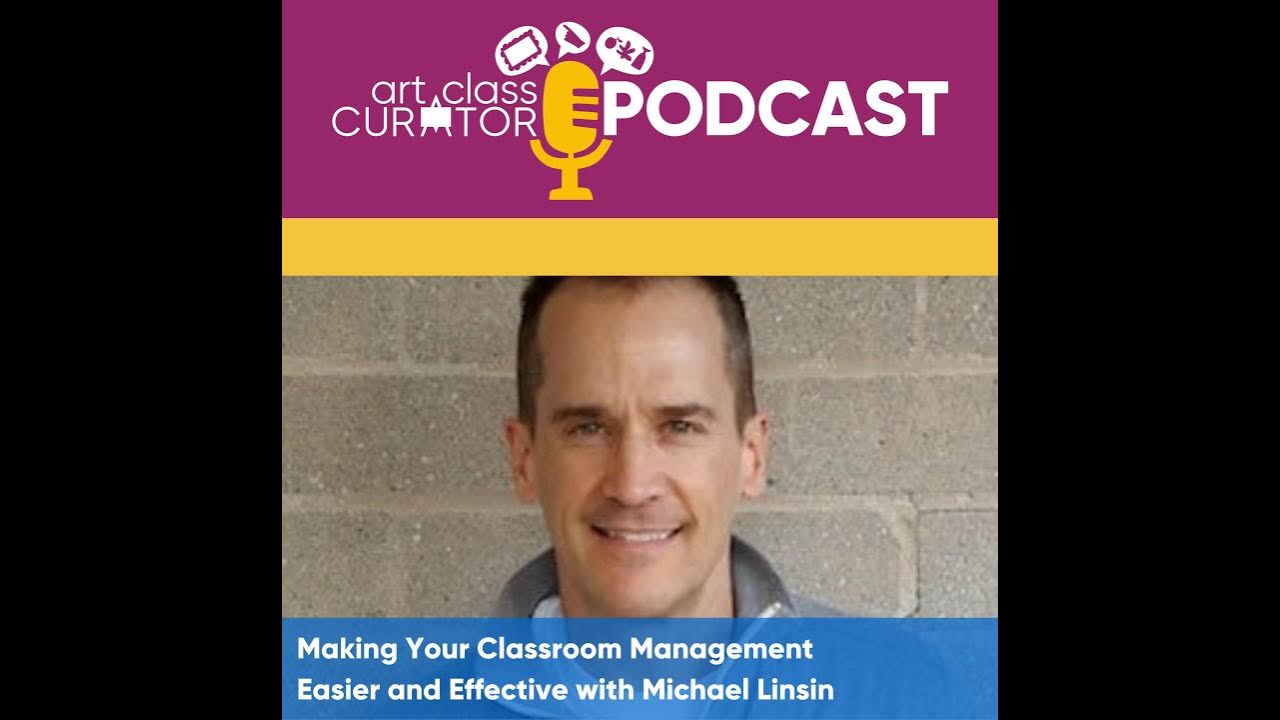 Making Your Classroom Management Easier and Effective with Michael ...