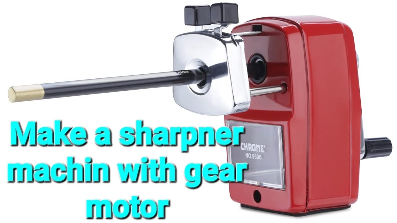 make a amazing pencil sharpener with gear motor - YouTube