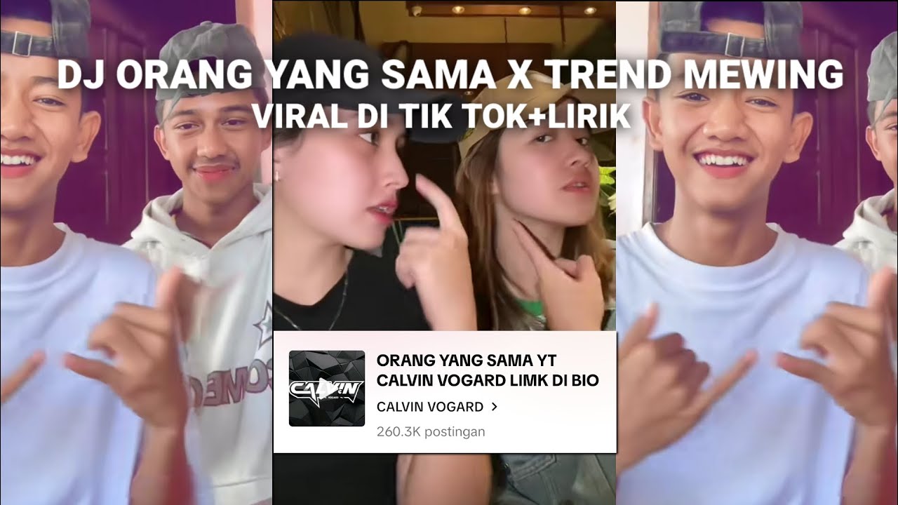 DJ ORANG YANG SAMA X TREND MEWING VIRAL DI TIK TOK + LIRIK - YouTube