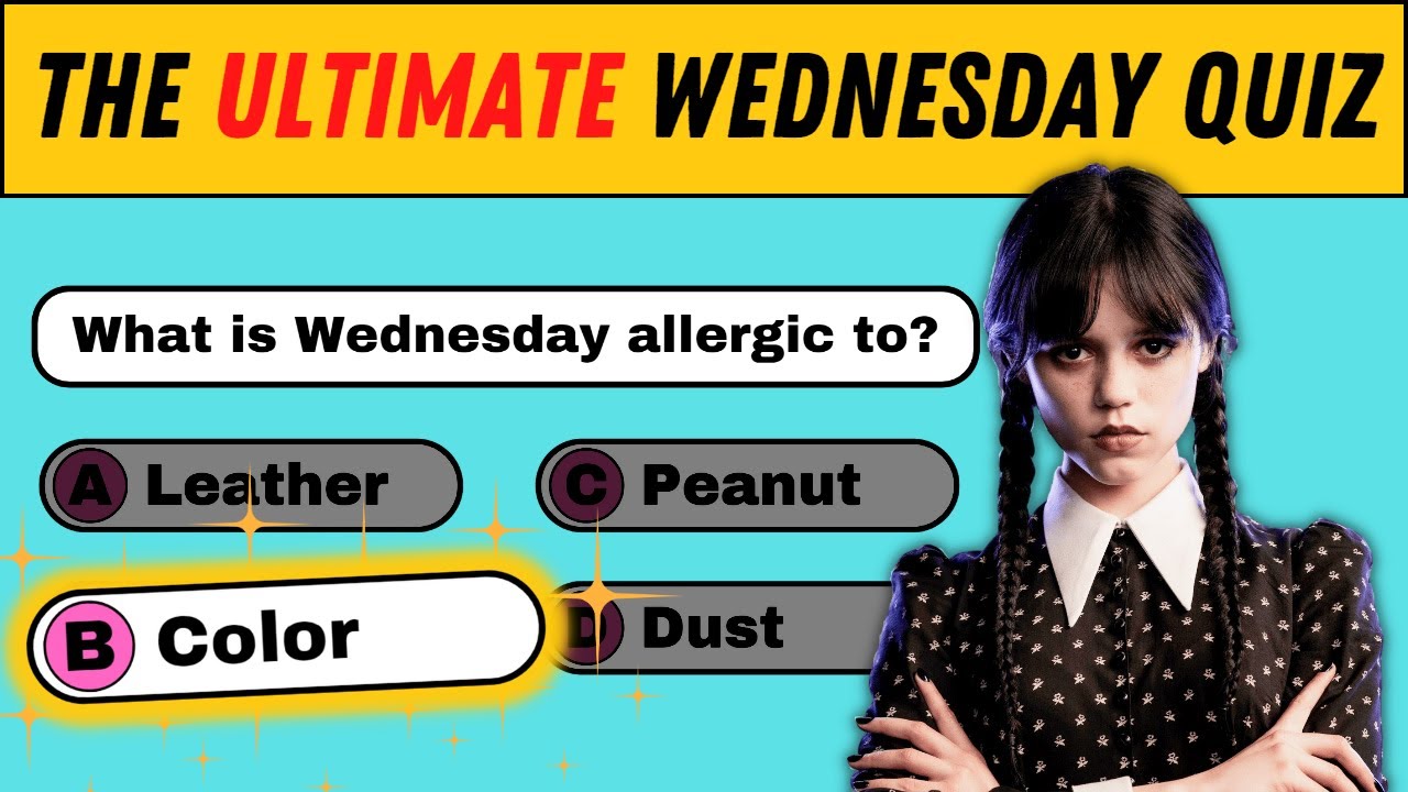 How Much Do You Know About Wednesday? - Ultimate Wednesday Trivia Quiz ...